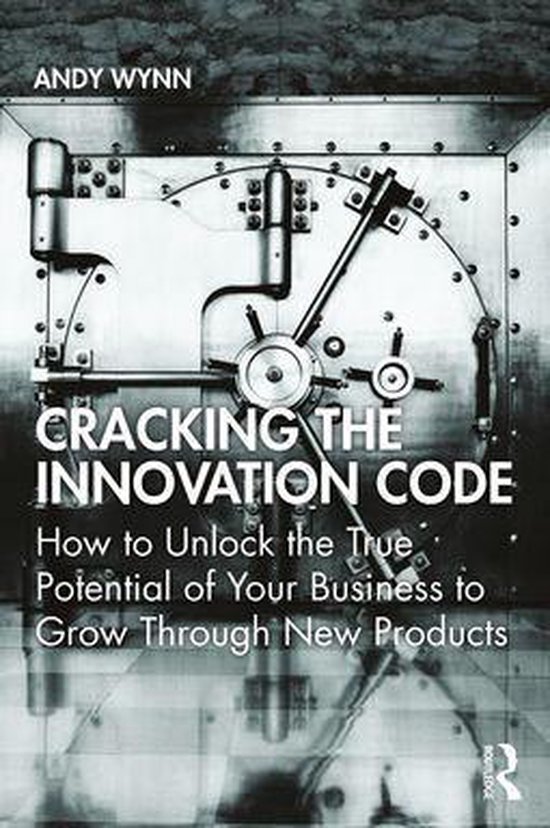 Cracking the Innovation Code (ebook), Andy Wynn | 9781000221640 | Boeken | bol