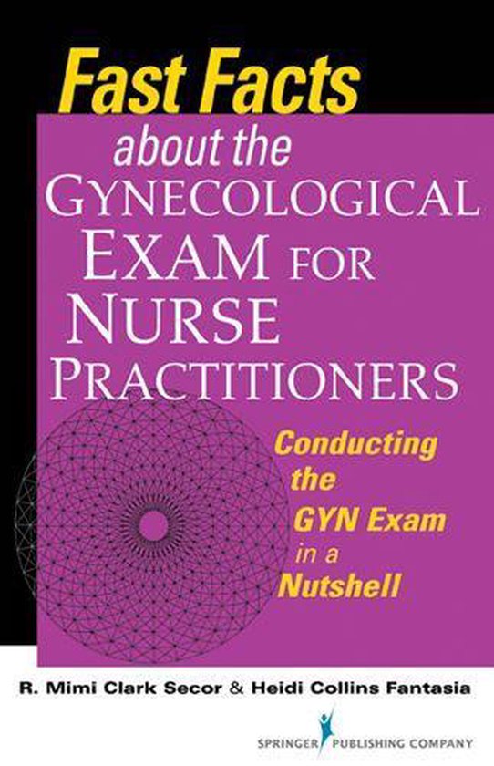 Fast Facts About the Gynecologic Exam for Nurse Practitioners (ebook ...