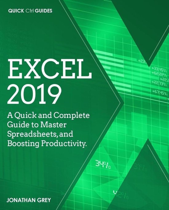 Quick Ctrl Guides 1 - Excel 2019: A Quick and Complete Guide to Master ...