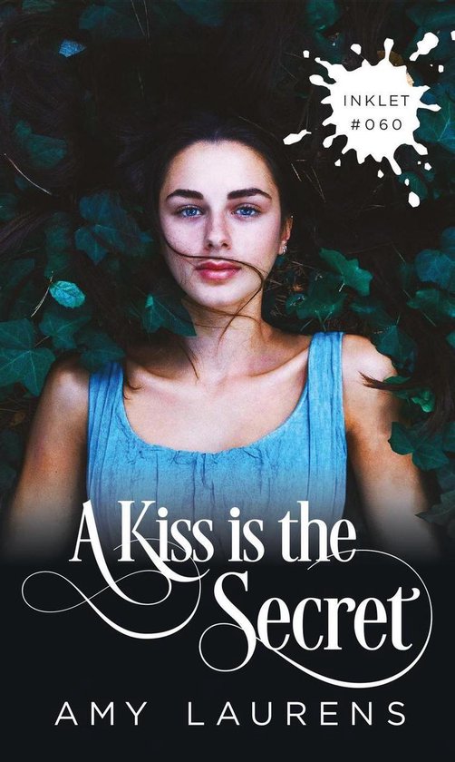 Inklet 60 - A Kiss Is The Secret (ebook), Amy Laurens | 9781393847533 ...