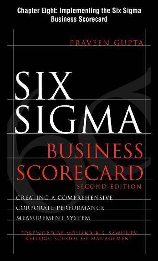 Six Sigma Business Scorecard, Chapter 8 - Implementing the Six Sigma ...