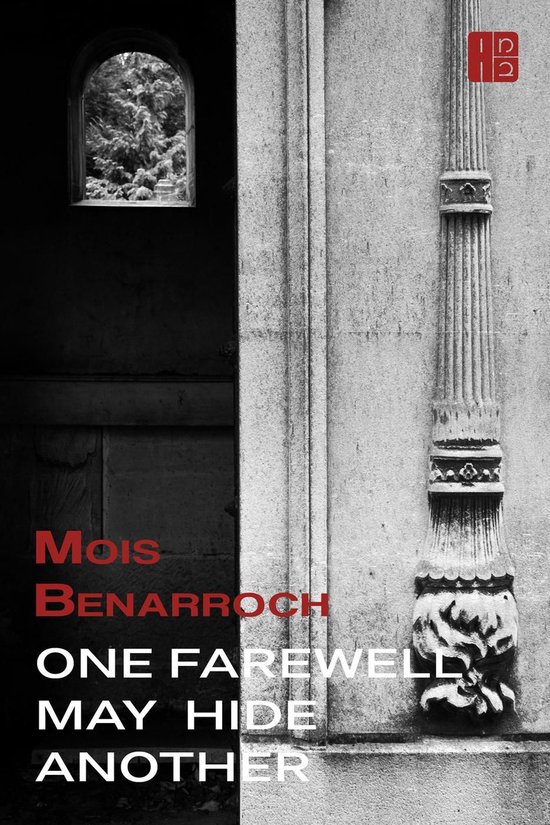 One Farewell May Hide Another (ebook), Mois Benarroch | 9781386915379 | Livres | bol