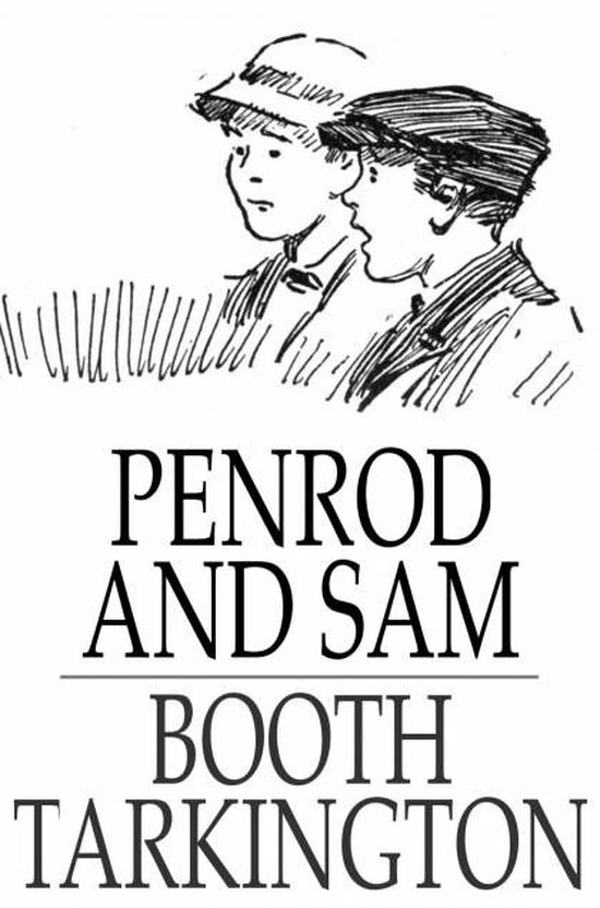 Penrod and Sam (ebook), Booth Tarkington | 9781775453284 | Boeken | bol.com