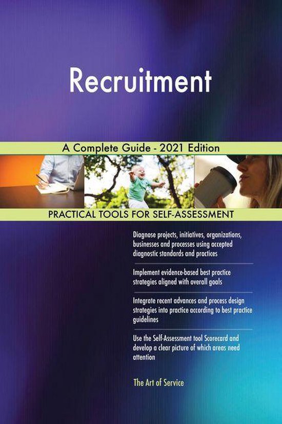 Recruitment A Complete Guide - 2021 Edition (ebook), Gerardus Blokdyk | 9781867480501... | bol