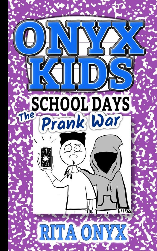 Onyx Kids School Days 7 - The Prank War (ebook), Rita Onyx | 9781393536444 | Boeken | bol