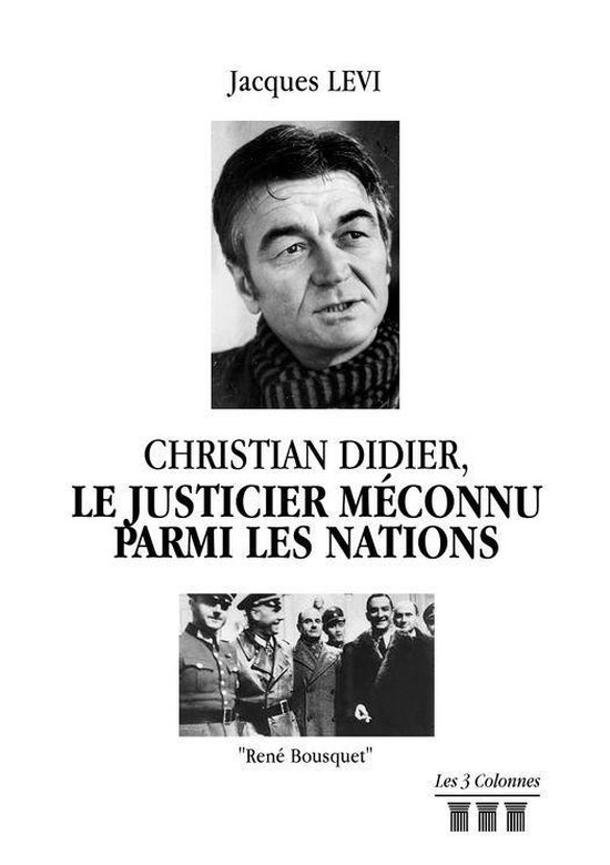 Christian Didier, le Justicier méconnu parmi les Nations (ebook ...