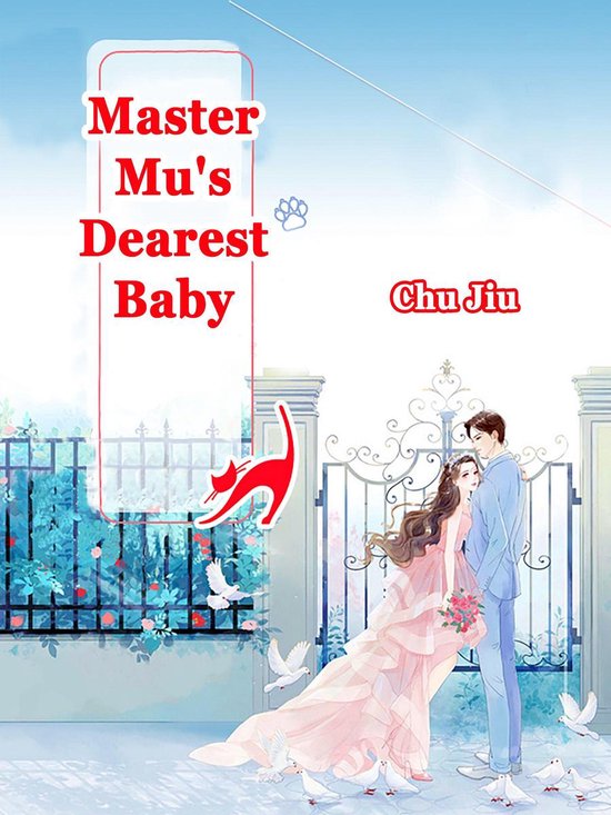 Volume 1 1 - Master Mu's Dearest Baby (ebook), Chu Jiu | 9781636548791 ...