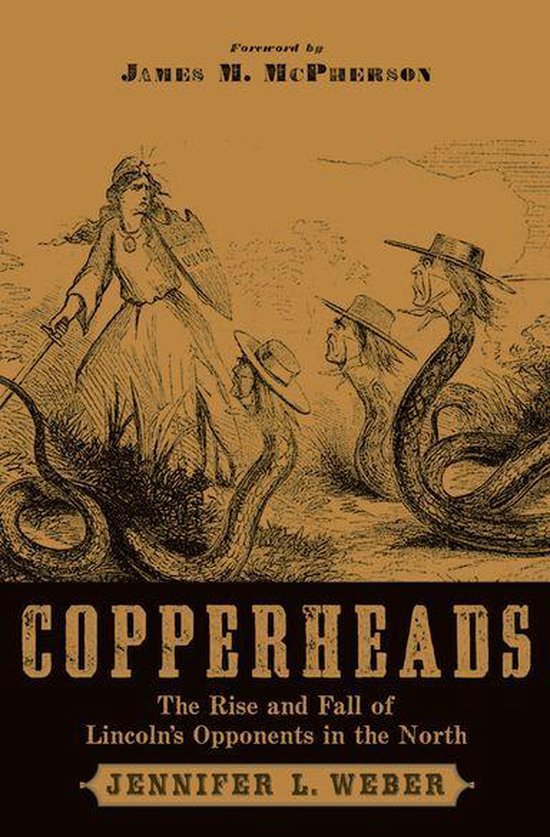 Copperheads (ebook), Jennifer L. Weber | 9780199885626 | Boeken | bol.com