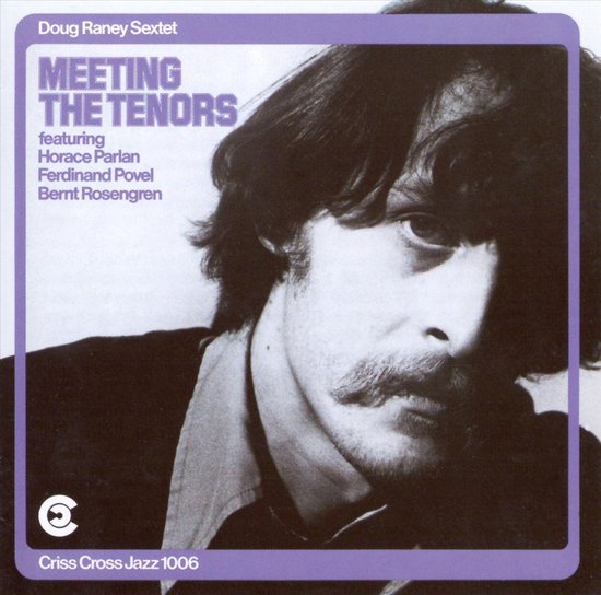 Meeting The Tenors, Doug Raney | CD (album) | Muziek | bol.com