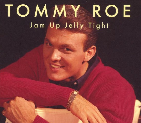 Tommy Roe - Jam Up Jelly Tight (CD), Tommy Roe | Muziek | bol