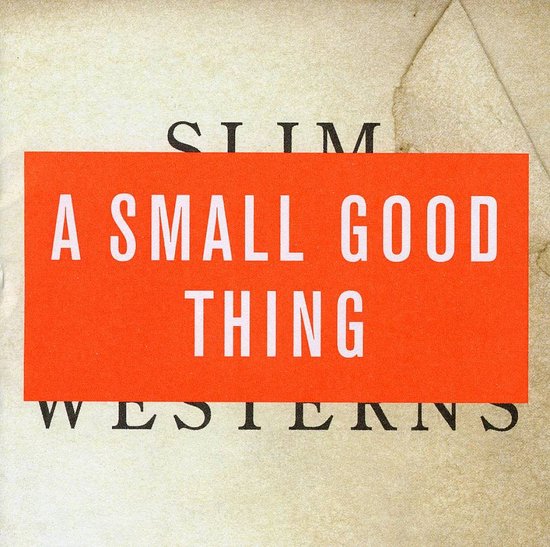 A Small Good Thing - Slim Westerns Volume 2 (CD), A Small Good Thing | CD (album) | Muziek | bol