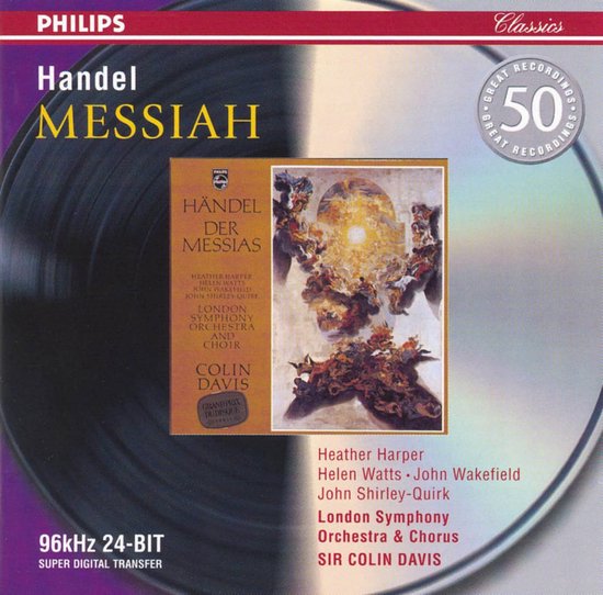 Philips 50 - Handel: Messiah / Sir Colin Davis, London SO & Chorus et ...