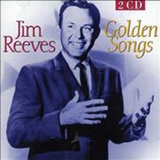 Golden Songs, Jim Reeves | Muziek | bol