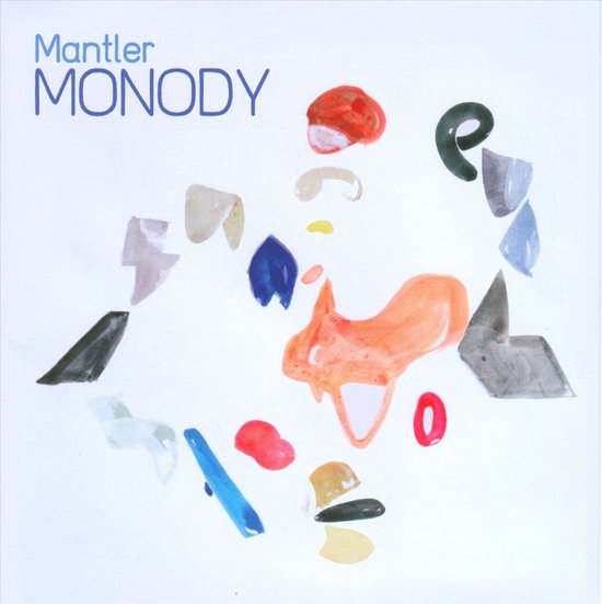Monody, Mantler | CD (album) | Muziek | bol.com