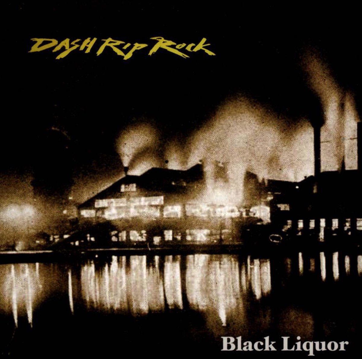 Dash Rip Rock - Black Liquor (CD), Dash Rip Rock | CD (album) | Muziek ...
