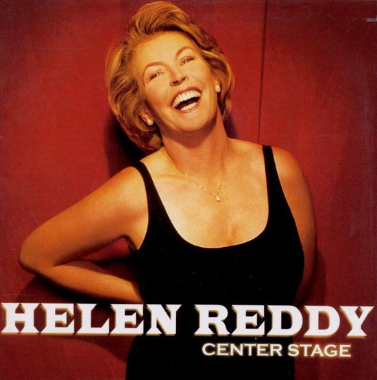 Center Stage, Helen Reddy | CD (album) | Muziek | bol.com