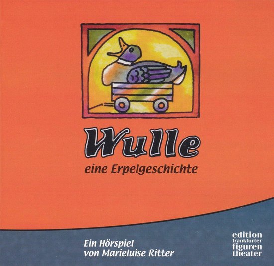 Wulle: Eine Erpelgeschichte, 2 Ritter Marieluise | CD (album) | Muziek ...