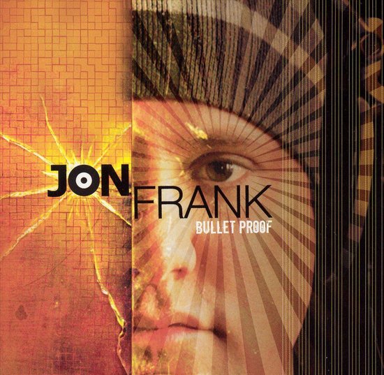 Bullet Proof, Jon Frank | CD (album) | Muziek | bol