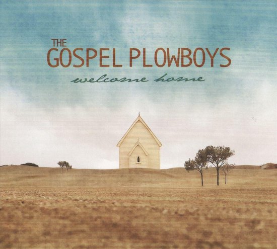 Welcome Home (CD), The Gospel Plowboys | CD (album) | Muziek | bol.com
