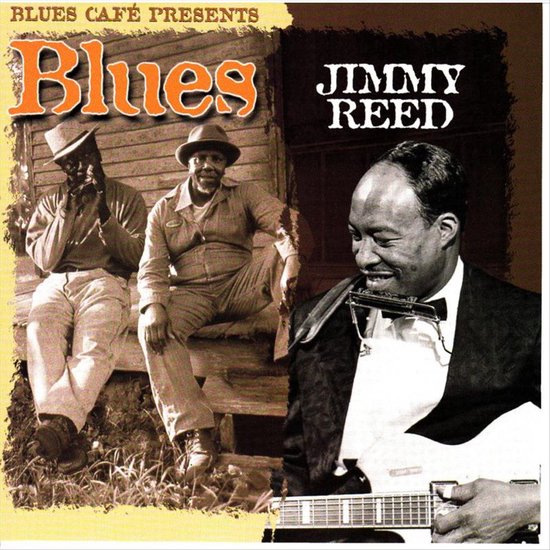 Reed Jimmy - Blues Cafe, Jimmy Reed | CD (album) | Muziek | bol