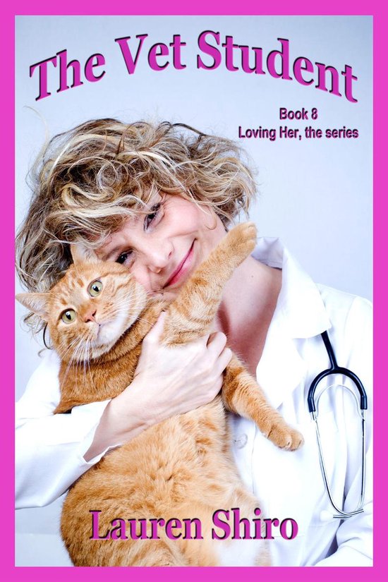 Loving Her Short Stories - The Vet Student (ebook), Lauren Shiro ...