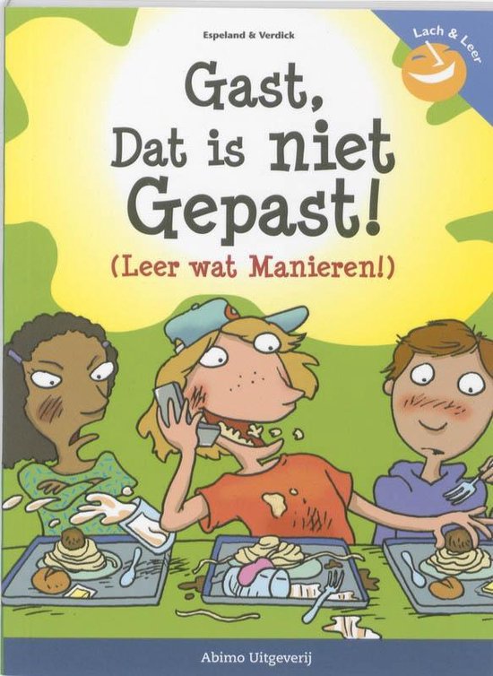 Gast, dat is niet gepast, Pamela Espeland | 9789059326538 | Boeken | bol