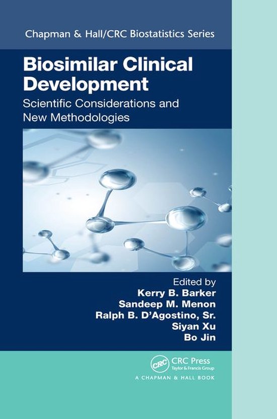 Chapman And Hall Crc Biostatistics Series Biosimilar Clinical Development Scientific