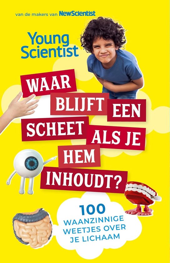 100 Waanzinnige Weetjes Over Het Menselijk Lichaam | bol