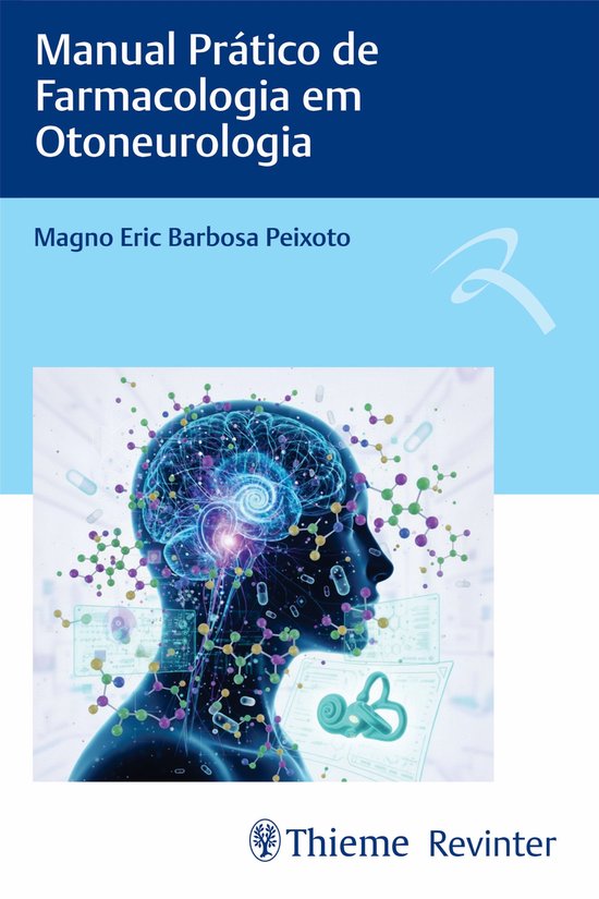 Manual Prático de Farmacologia em Otoneurologia (ebook), Magno Eric ...