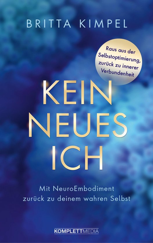 Kein neues Ich (ebook), Britta Kimpel | 9783831272068 | Boeken | bol