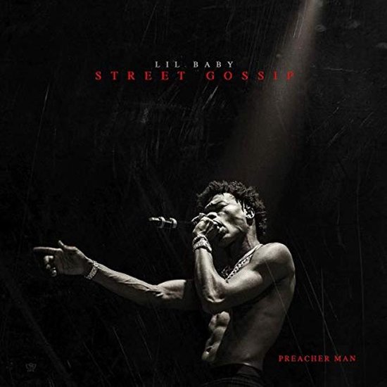 Street Gossip Mixtape met Gastoptredens van Top Artiesten, Lil Baby ...