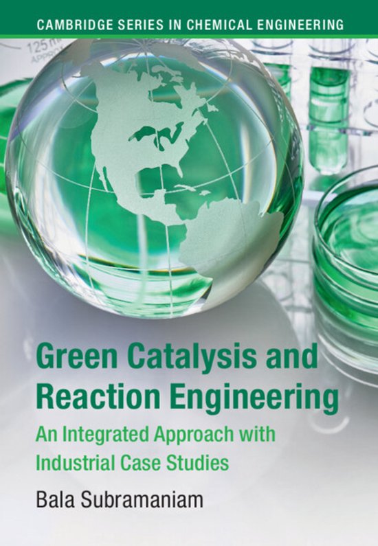 Cambridge Series in Chemical Engineering- Green Catalysis and Reaction ...