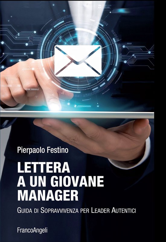 Lettera a un giovane manager (ebook), Pierpaolo Festino | 9788835183686 ...