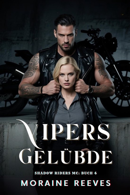 Shadow Riders MC [German Version] 4 - Vipers Gelübde (ebook), Moraine ...