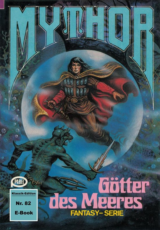 Mythor 82 - Mythor 82: Götter des Meeres (ebook), Hubert Haensel ...