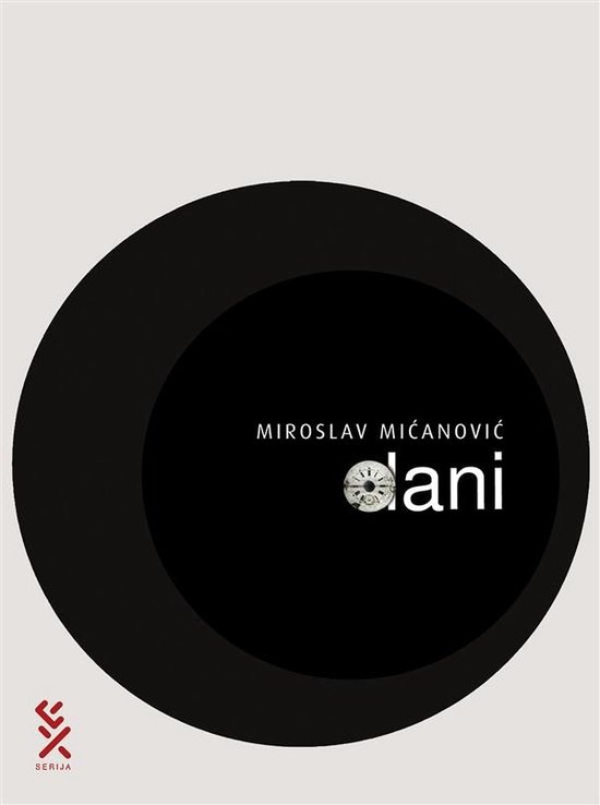 Edicija Meandar - Serija EX 2 - Dani (ebook), Miroslav MićAnović ...