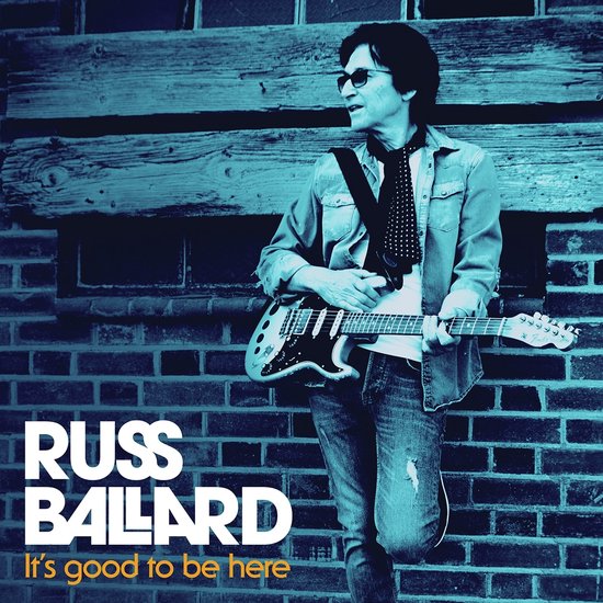 Its Good To Be Here, Russ Ballard | CD (album) | Muziek | bol.com