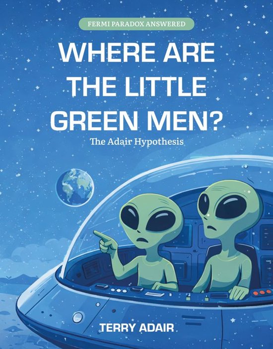 Where Are The Little Green Men? (ebook), Terry Adair | 9798902225317 ...