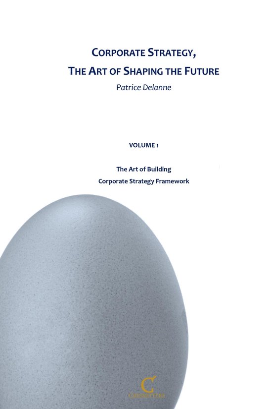 Corporate Strategy 1 - Corporate Strategy, The Art of Shaping the ...