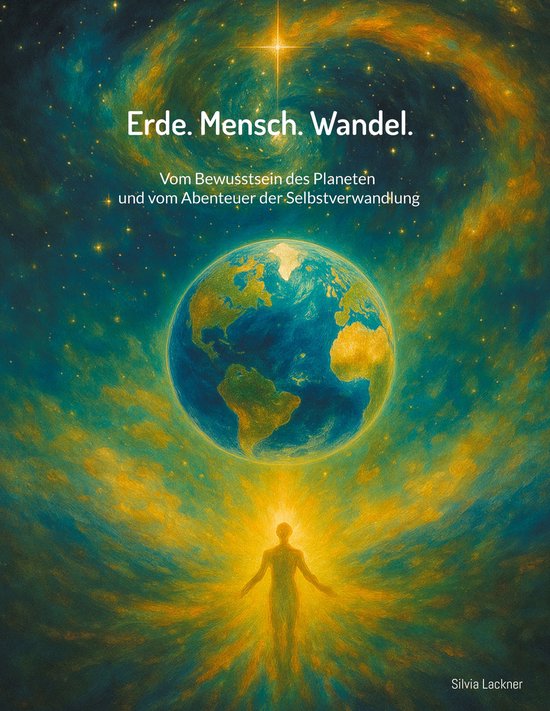 Erde. Mensch. Wandel. (ebook), Silvia Lackner | 9783819258923 | Boeken ...