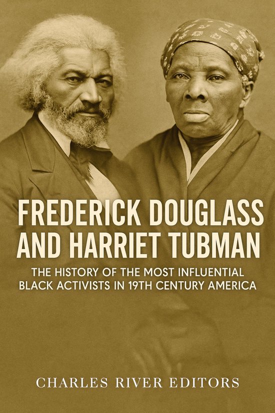 Frederick Douglass and Harriet Tubman (ebook) | 9781475336382 | Livres ...
