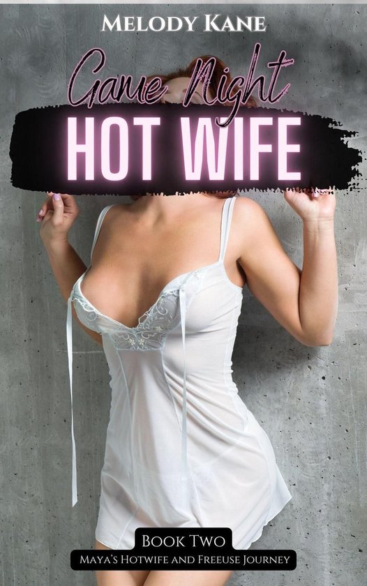Maya’s Hotwife and Freeuse Journey 2 - Game Night Hotwife (ebook), Melody Kane |... | bol