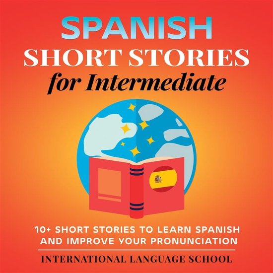 Spanish Short Stories for Intermediate, School International Language ...