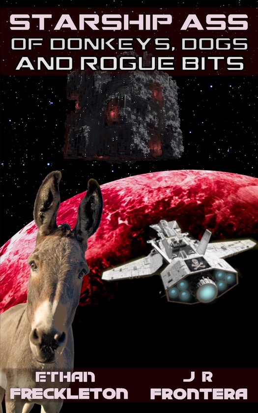 Starship Ass 2 - Of Donkeys, Dogs, and Rogue Bits (ebook), Ethan ...