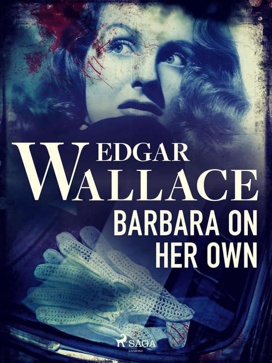 Crime Classics - Barbara on Her Own (ebook), Edgar Wallace ...