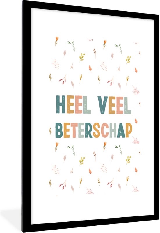 Fotolijst incl. Poster - Beterschap - Quote - Bloemen - 80x120 cm ...