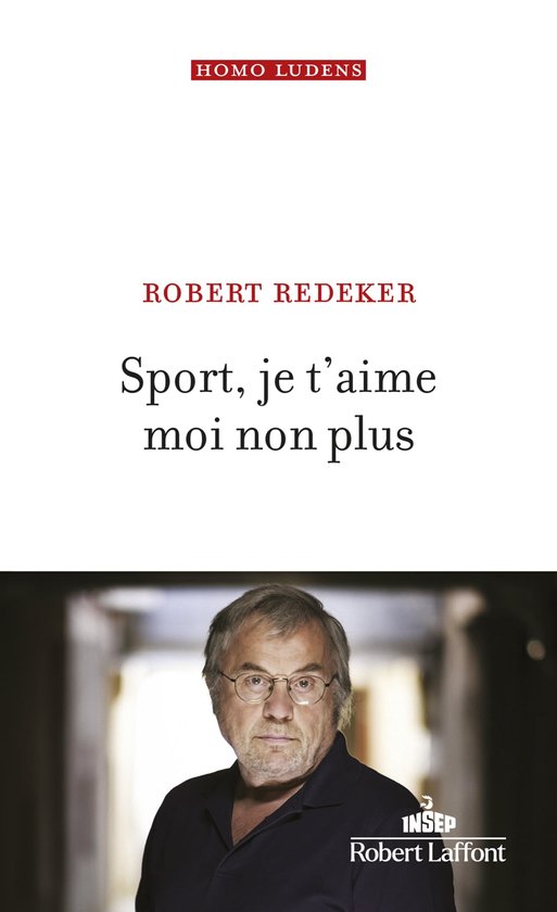 Homo Ludens - Sport, je t'aime moi non plus (ebook), Robert Redeker | 9782221257814 |... | bol