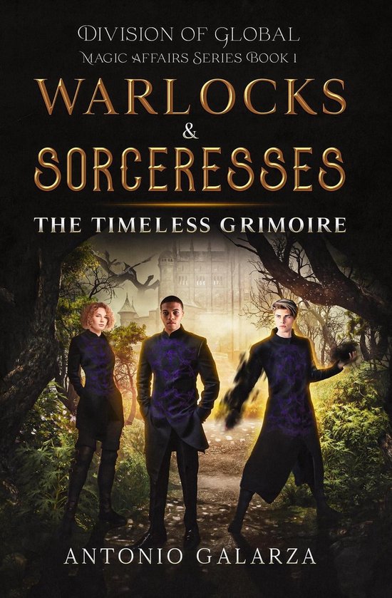 Division of Global Magic Affairs 1 - Warlocks & Sorceresses: The Timeless Grimoire... | bol.com