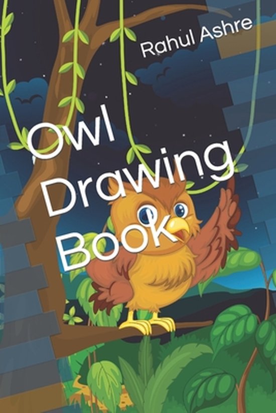 Owl Drawing Book, Rahul Ashre | 9798420730126 | Boeken | bol.com