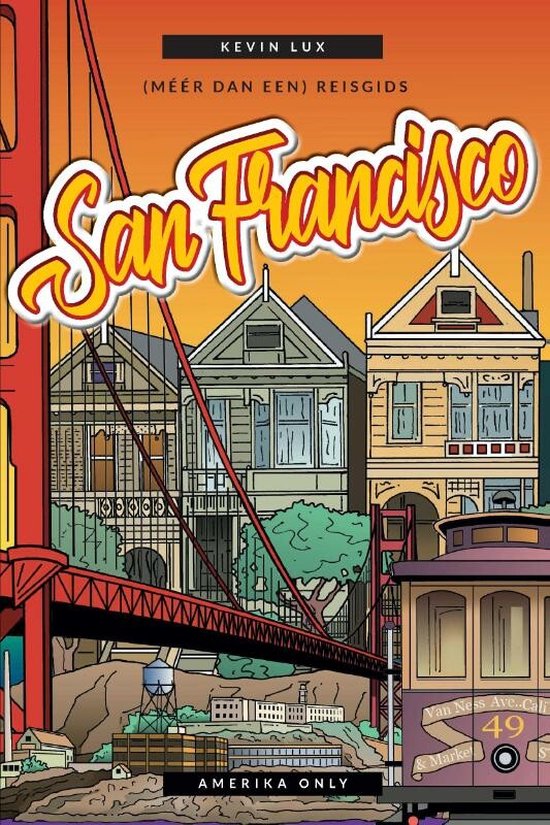 San Francisco, Kevin Lux | 9789090339993 | Boeken | bol